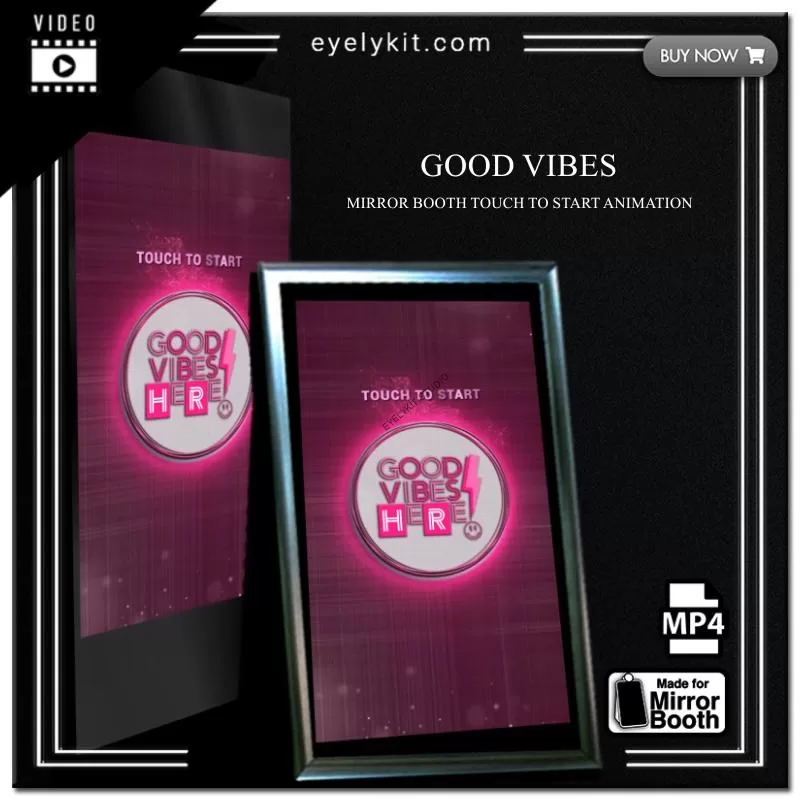 Mirror Booth Start Screens - GOOD VIBES